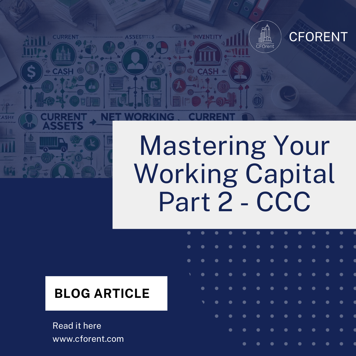 Mastering Your Working Capital - Controlling the Cash Conversion Cycle ...